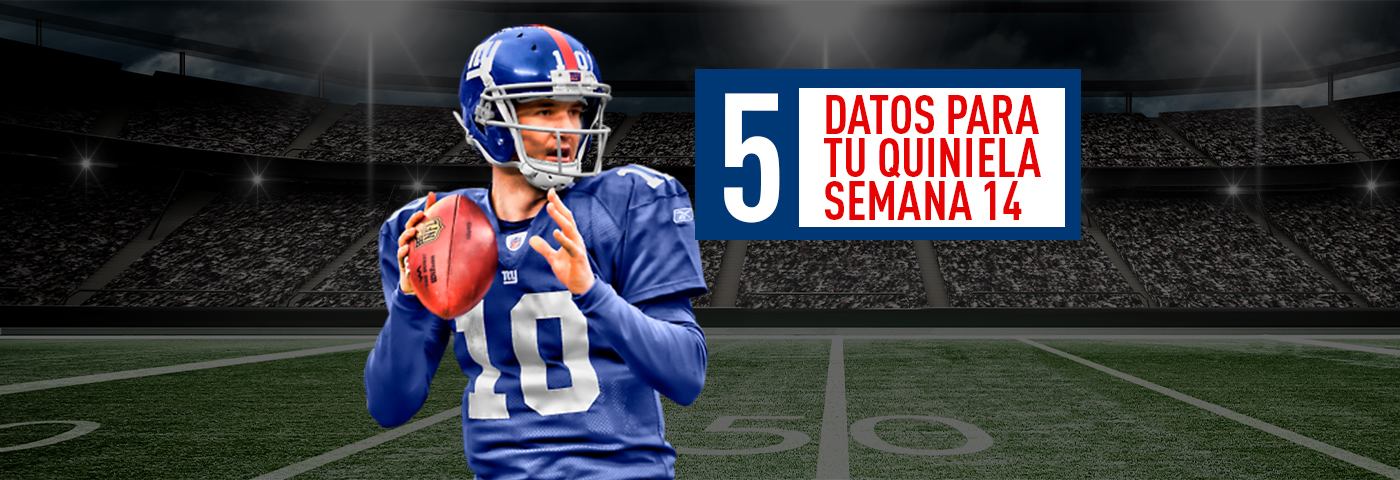 Los 5 datos más importantes para tus quinielas de la SEMANA 14 NFL ...