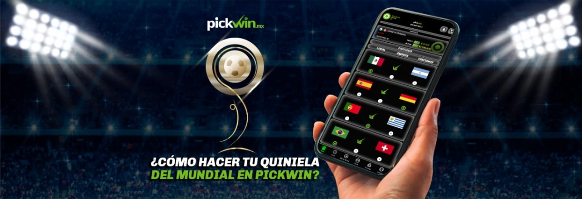 ¿Cómo hacer tu quiniela del Mundial en Pickwin? – PickWin
